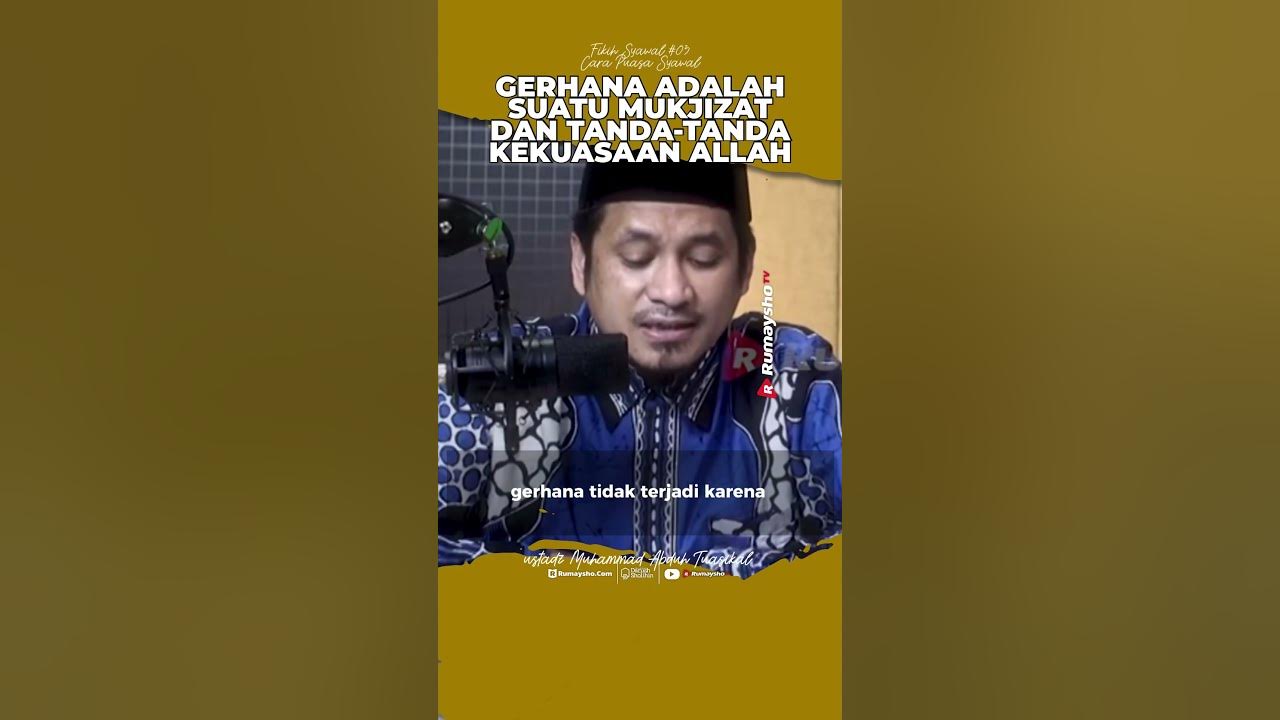 Gerhana Merupakan Tanda Kekuasaan Allah Ustadz M Abduh Tuasikal Youtube