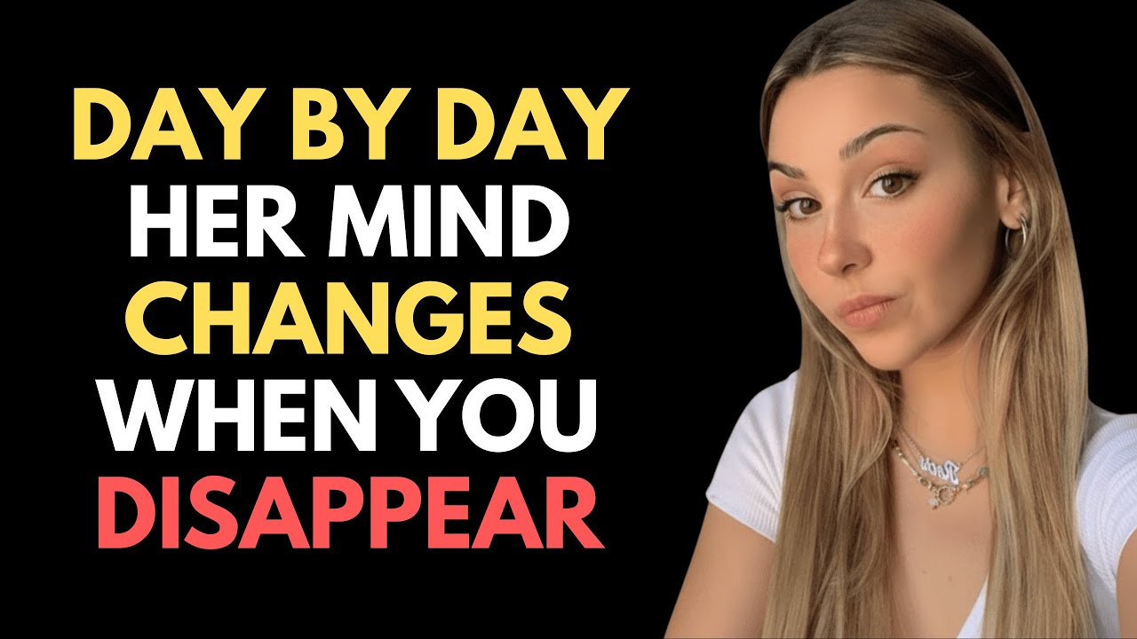 DAY-BY-DAY: What Happens in Her Mind When You Disappear | Female ...