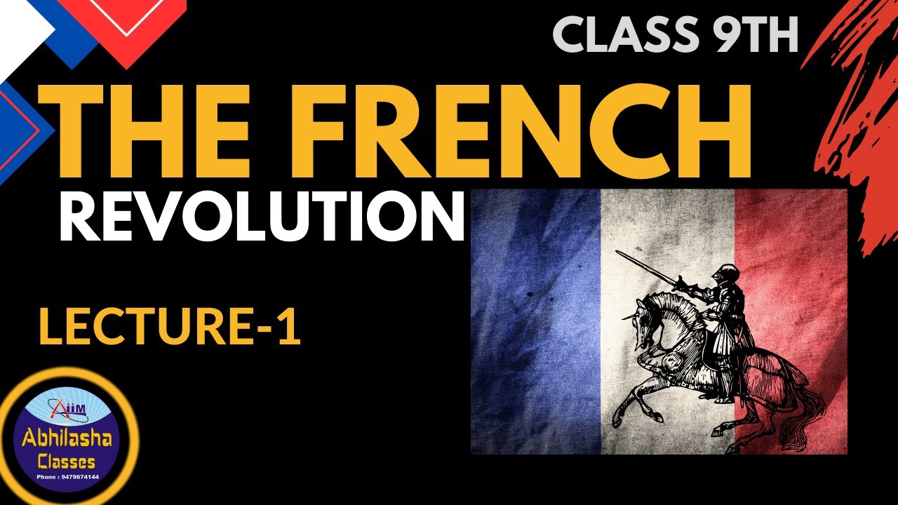 The French Revolution: Lecture 1|Class 9th|Abhilasha Classes - YouTube