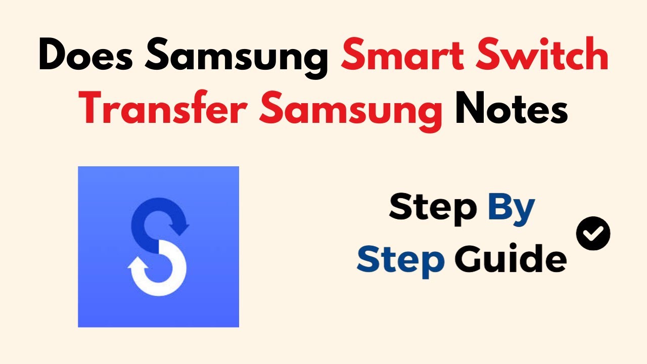 Does Samsung Smart Switch Transfer Samsung Notes - YouTube