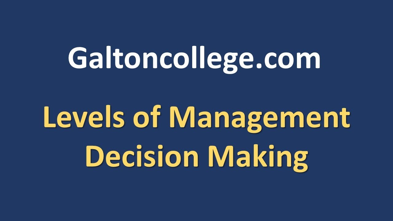 Levels Of Management Decision Making YouTube levels-of-management-decision-making-youtube