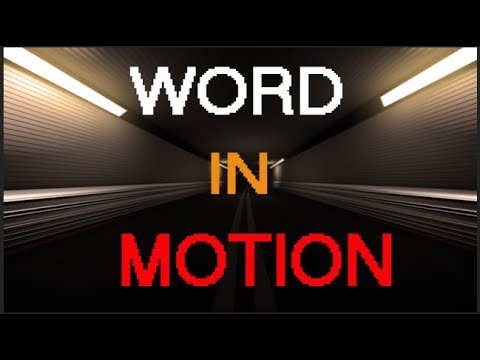 WORD IN MOTION - YouTube