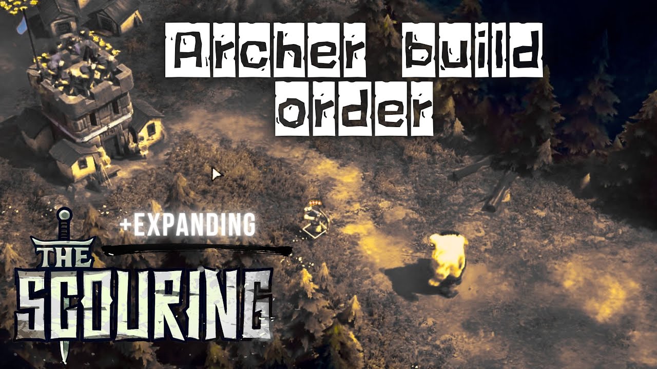 Easy Archer Build Order into Expansion: The Scouring RTS - YouTube