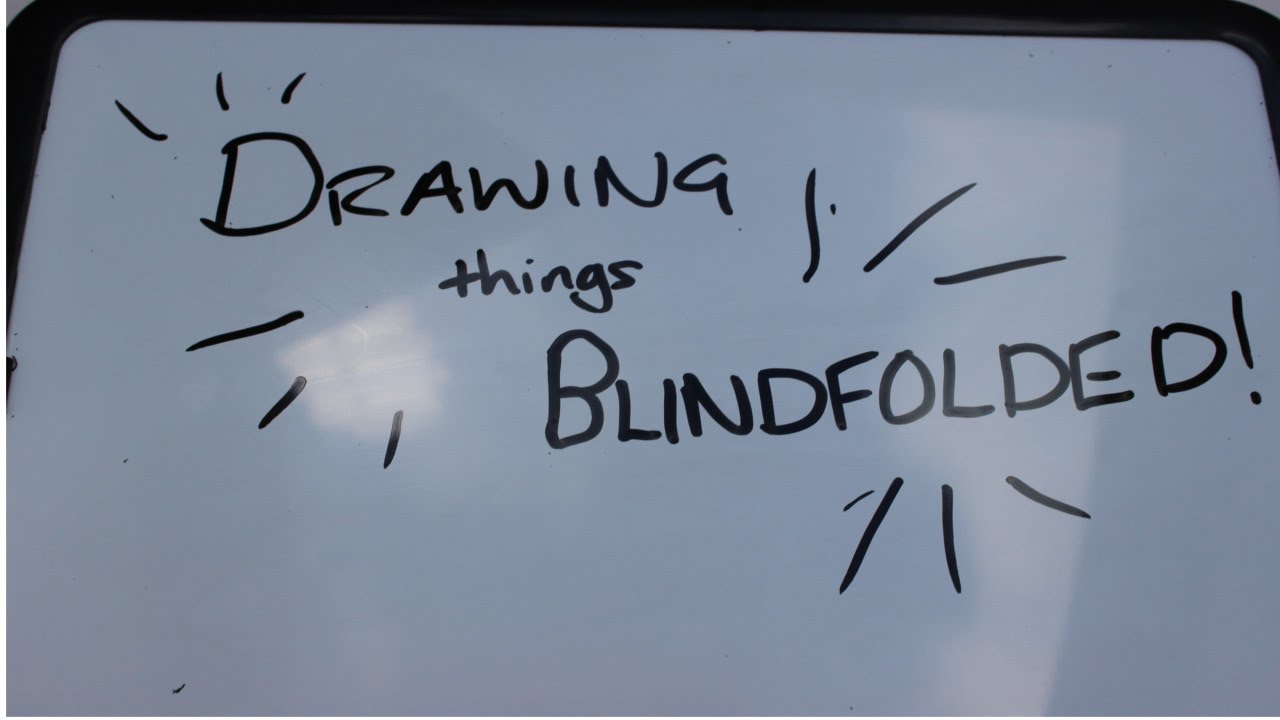 Drawing Things Blindfolded!!! - YouTube