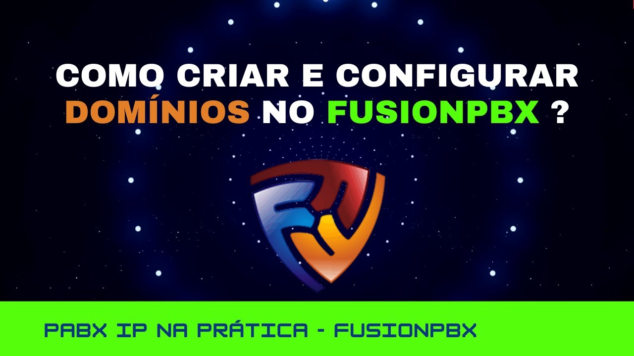 [PABXIP] Como criar e configurar Domínios no FusionPBX? - YouTube