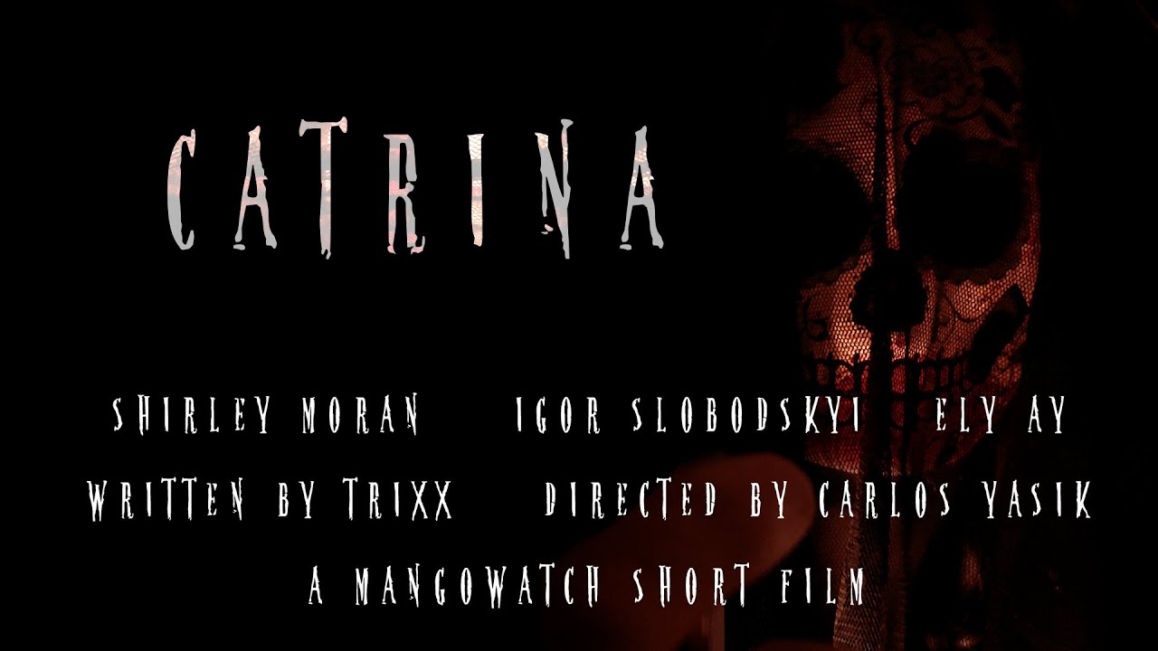 CATRINA SHORT FILM - YouTube