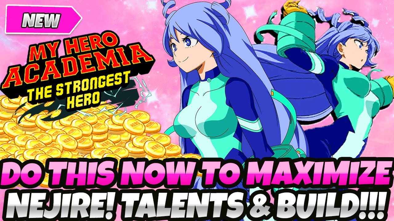 *DO THIS NOW TO MAXIMIZE YOUR NEJIRE HADO* FULL GUIDE FOR TALENTS ...