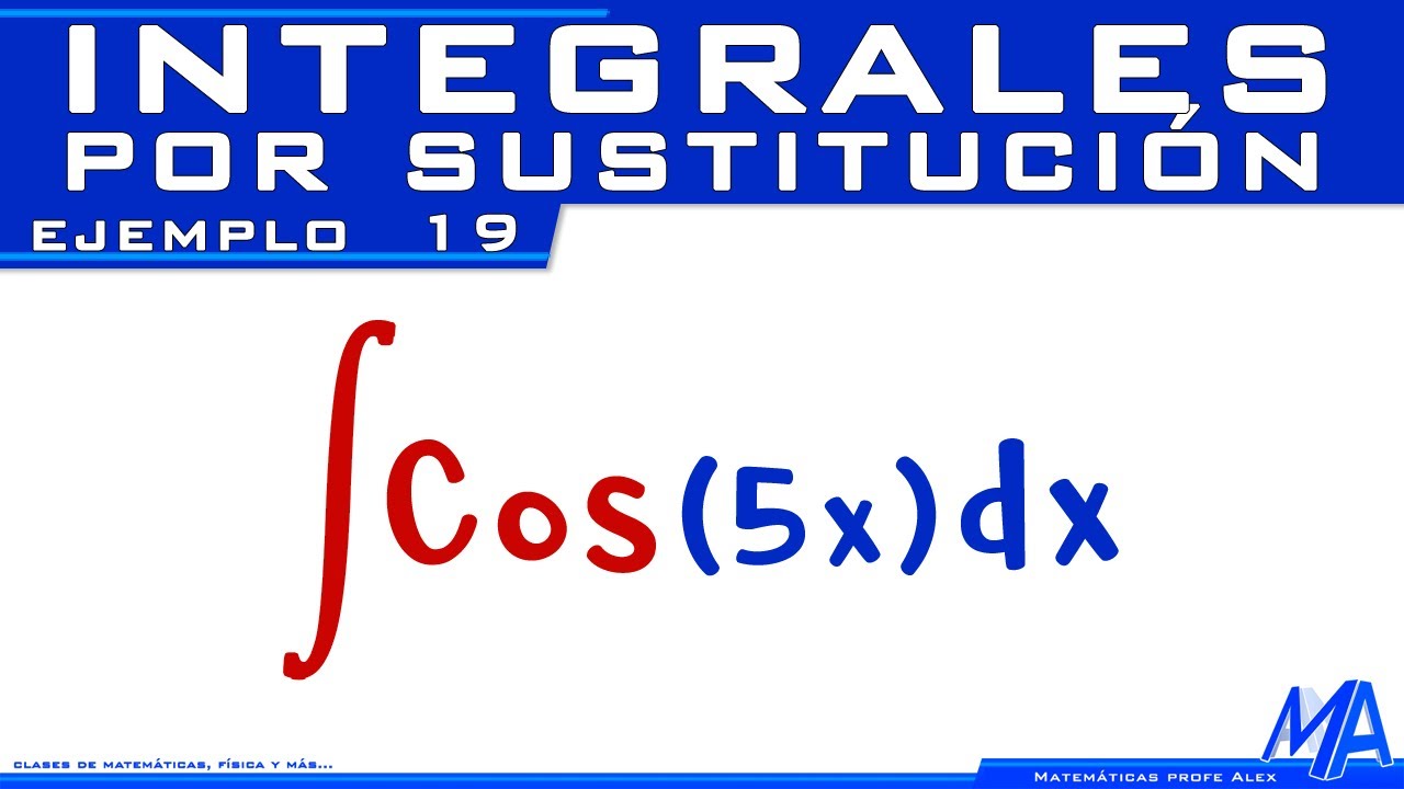 Integral de Coseno | Integrales por Sustitución - Cambio de variable ...
