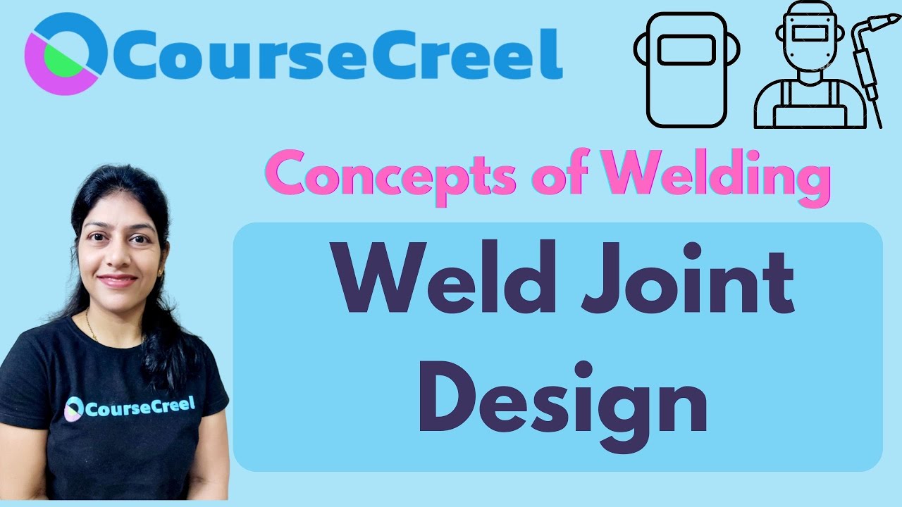 Weld Joint Design || Welding || Manufacturing Process - YouTube