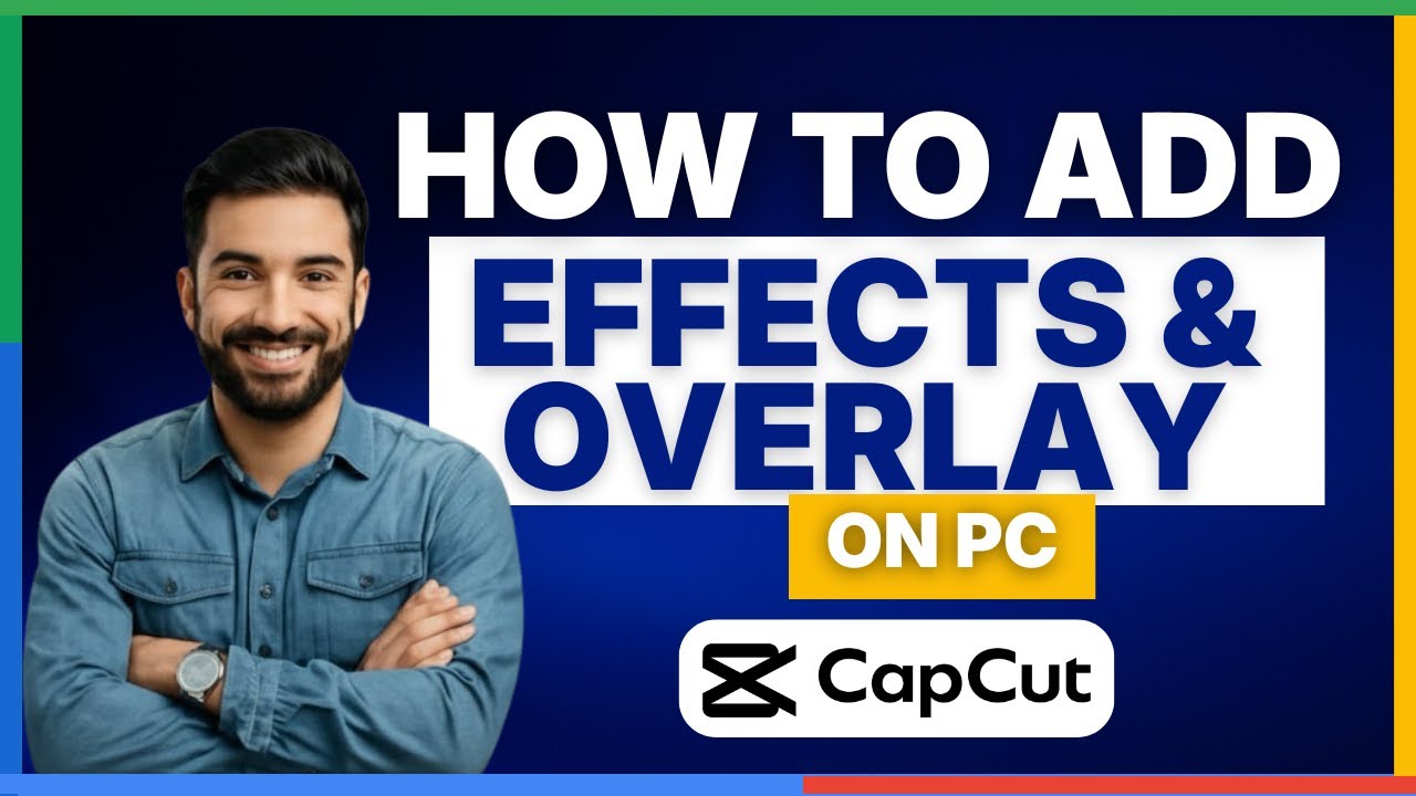 How to add effects to overlay in CapCut PC [FULL GUIDE] - YouTube