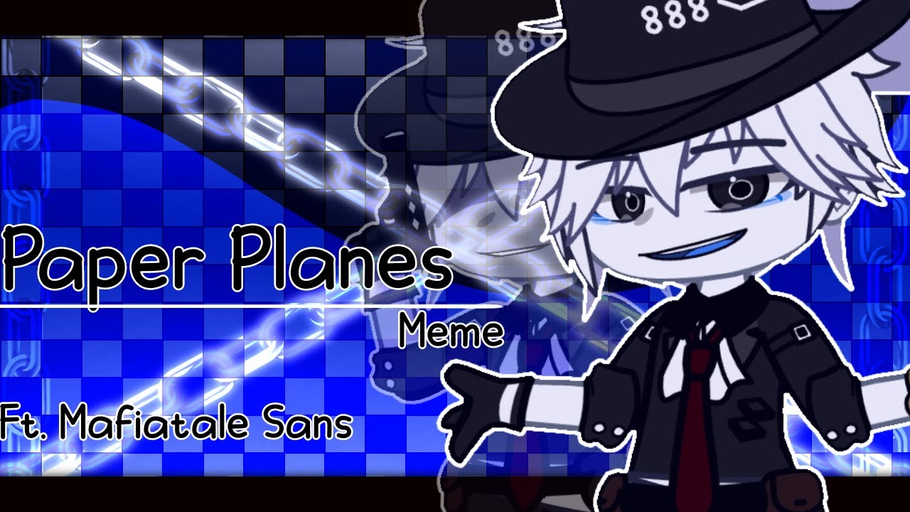 Paper Planes | Meme | Mafiatale/Undermafia| ft. Mafia sans | Undertale ...
