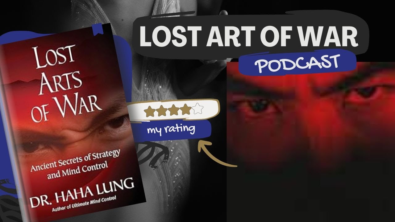 Podcast sobre o livro "Lost Art of War; Ancient Secret" do Dr Haha Lung ...