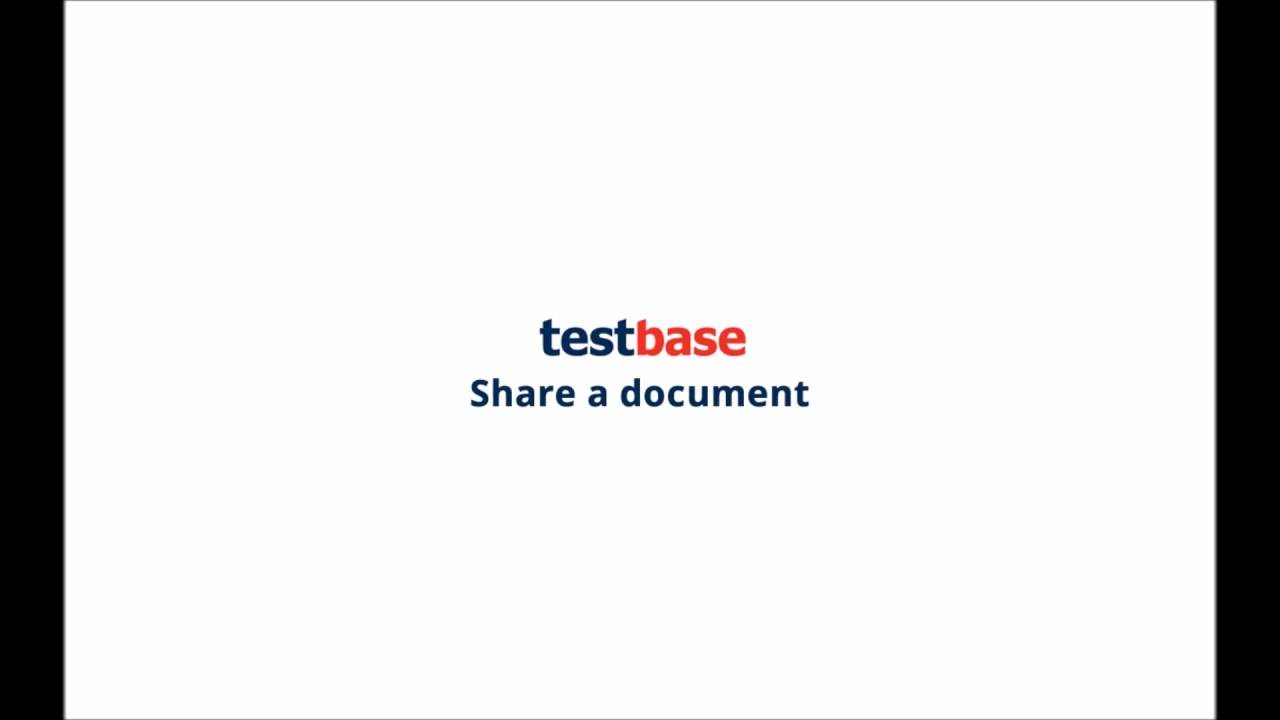 Testbase - Share a document - YouTube