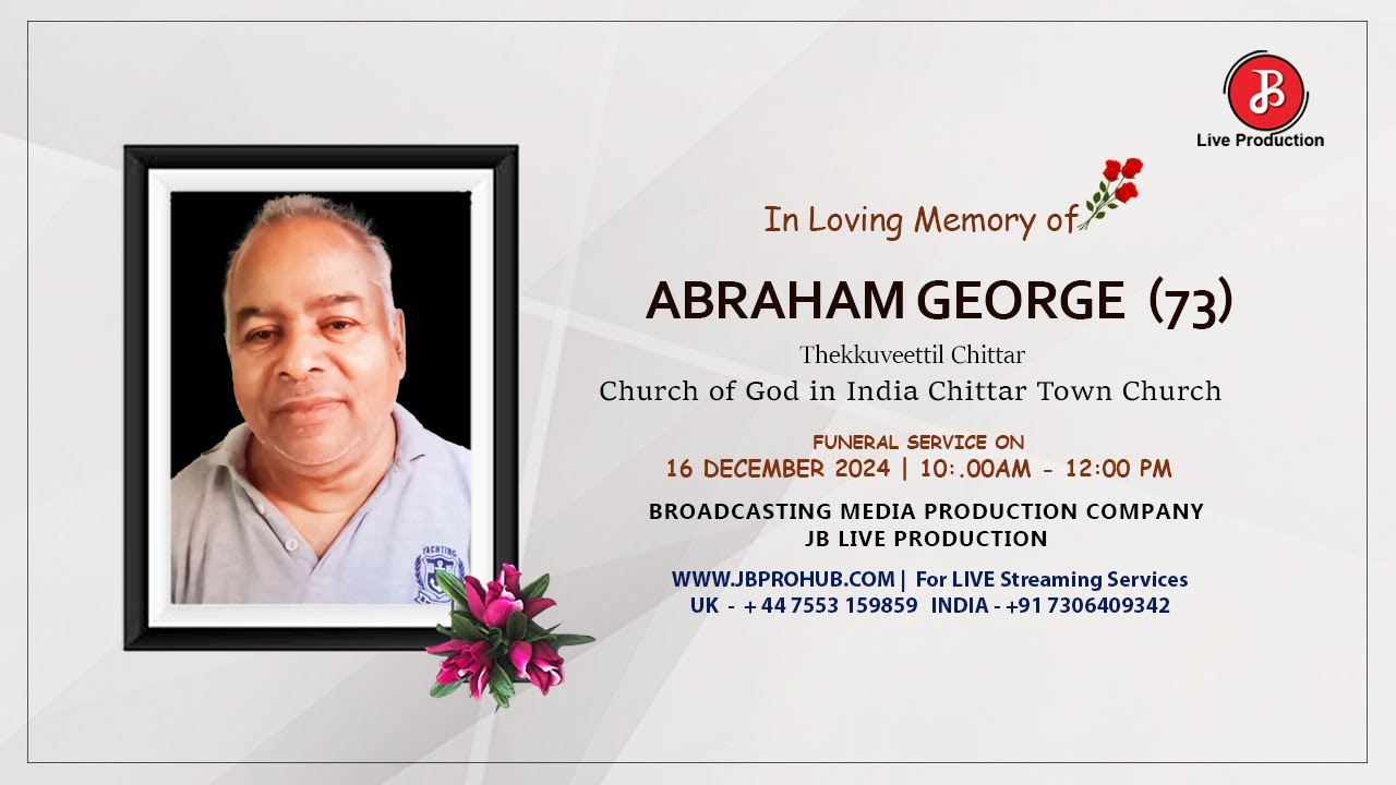 ABRAHAM GEORGE (73) | FUNERAL LIVE WEBCAST | 16.12.2024 ...
