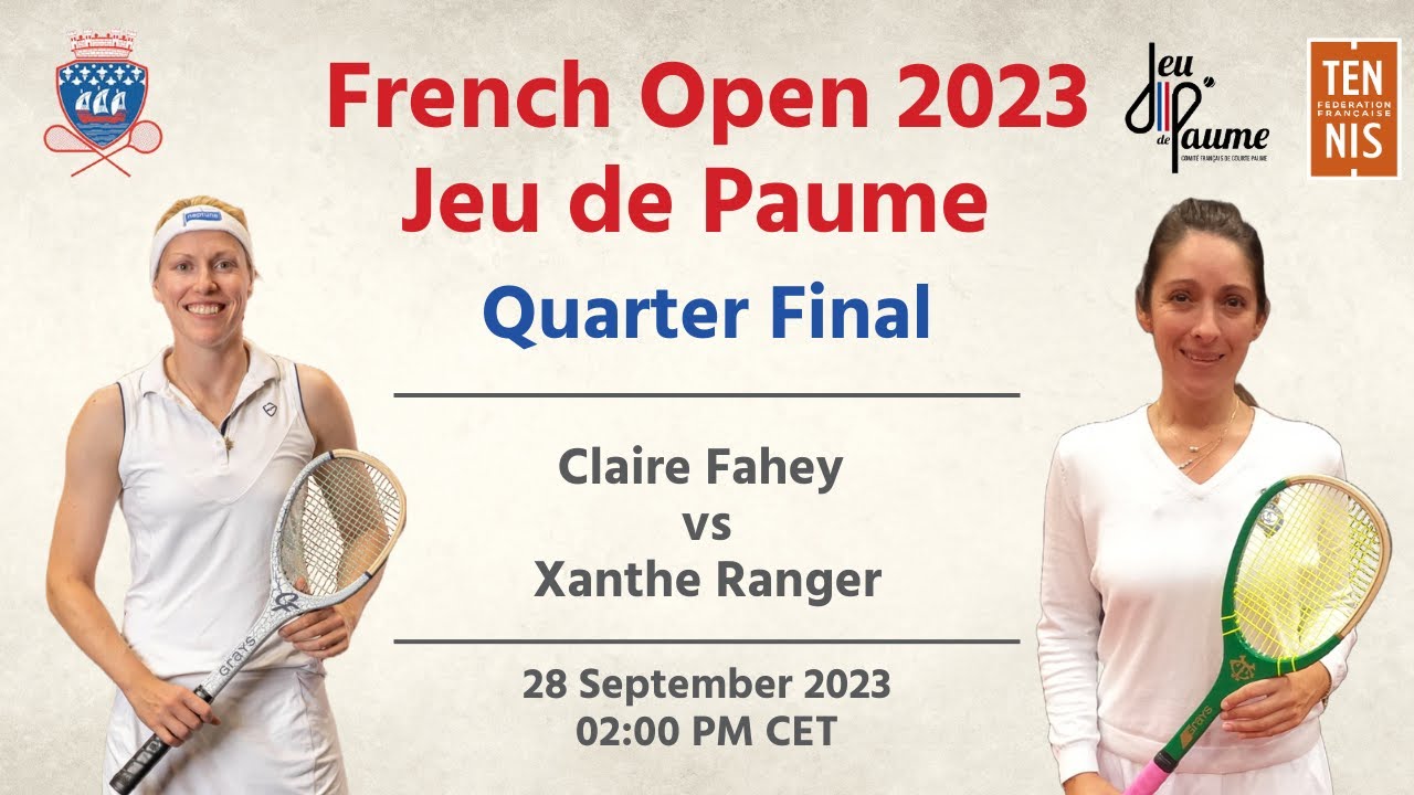 French Ladies Open 2023 - Quarter Final - Claire Fahey vs Xanthe Ranger ...