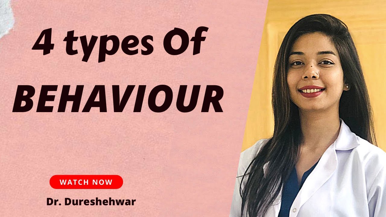 4 TYPES OF BEHAVIOUR ACCORDING TO PSYCHOLOGY.... - YouTube