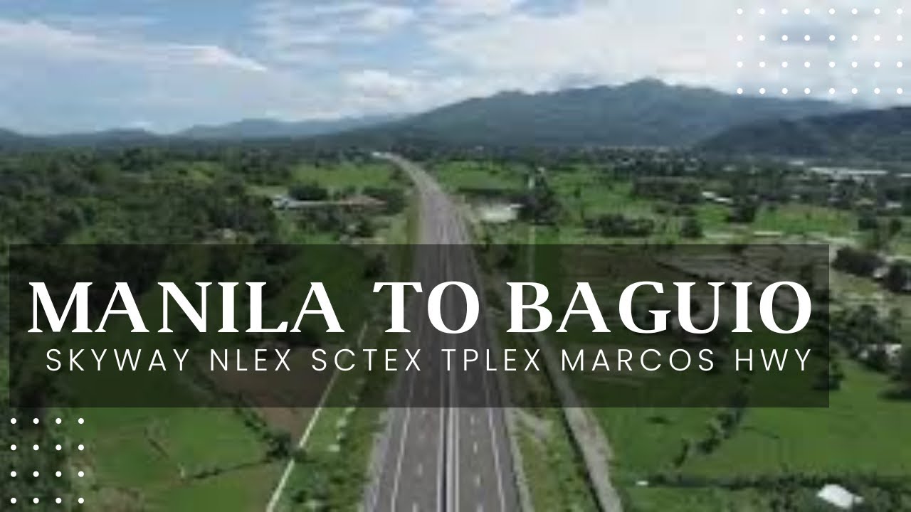 Manila to Baguio (Makapigil Hininga) Driving Tour: SLEX, Skyway, NLEX ...