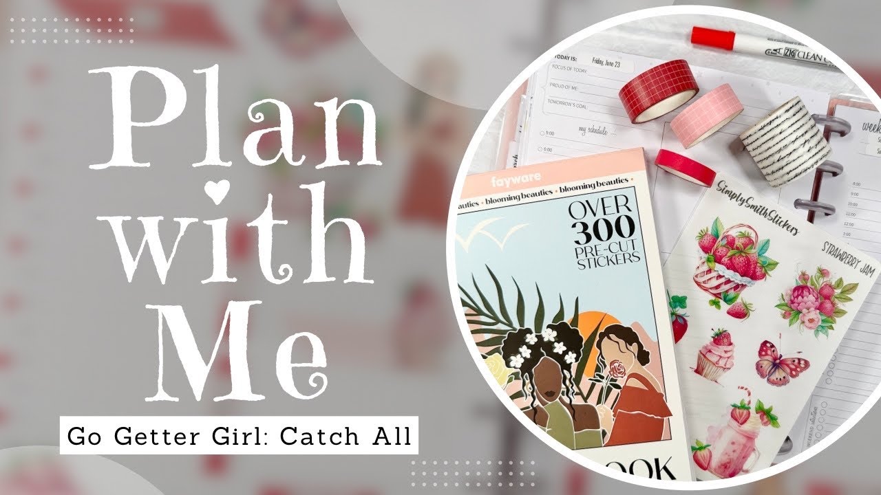 PLAN WITH ME | Go Getter Girl Planner | Go Getter Girl Daily Planner ...