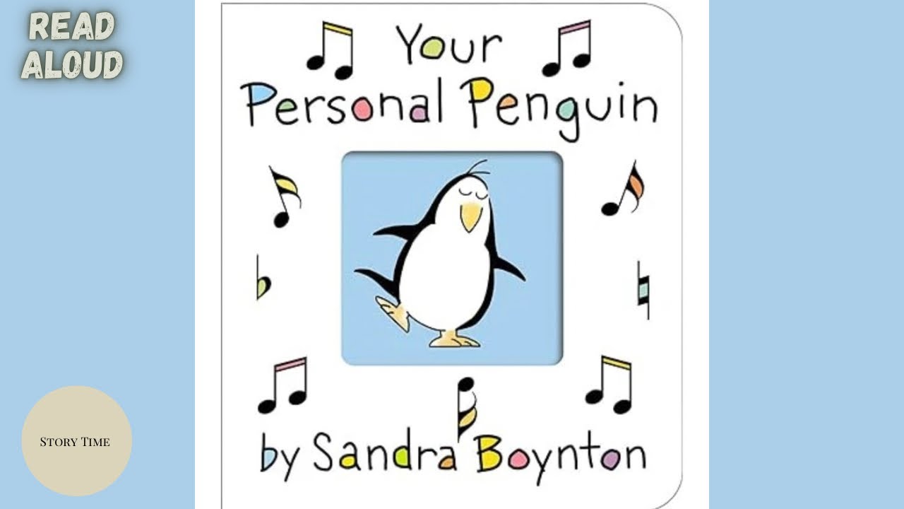 SANDRA BOYNTON- YOUR PERSONAL PENGUIN || Read aloud - YouTube