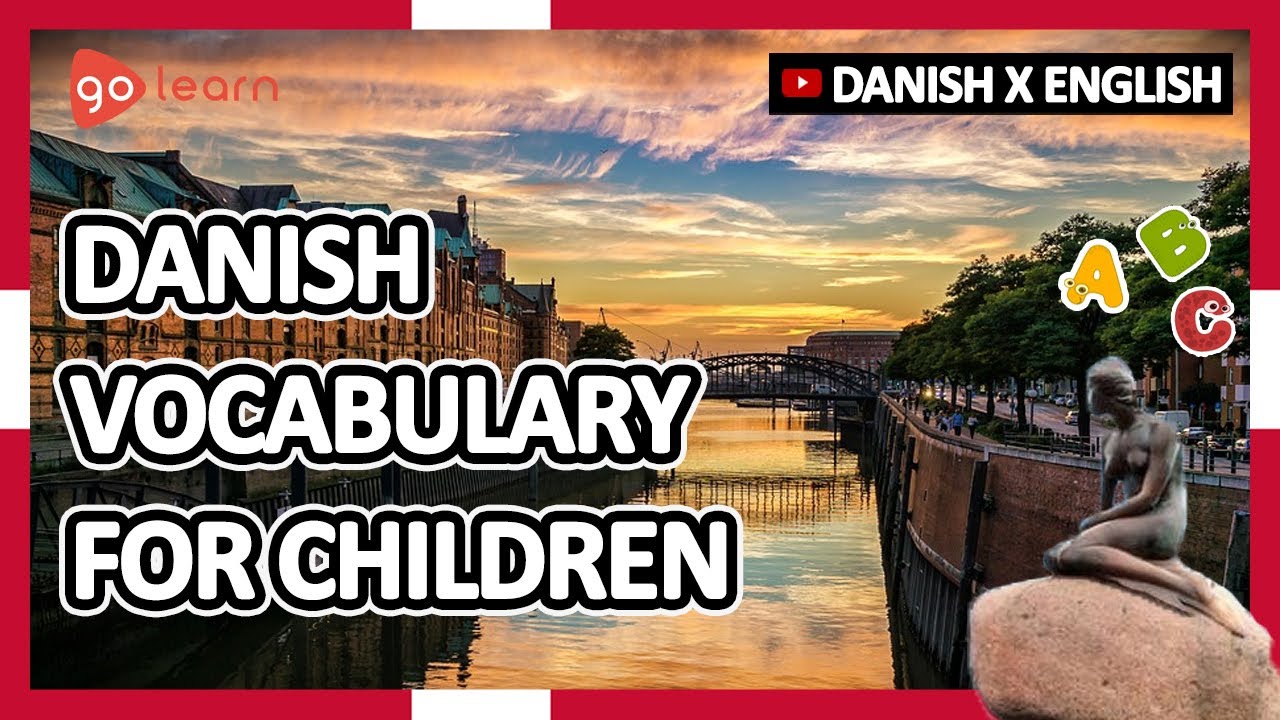 Learn Danish| Part 1: Danish Vocabulary For Children | Golearn - YouTube
