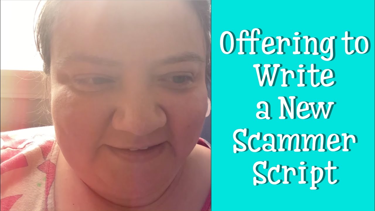 Offering to Write a New Scammer Script - YouTube