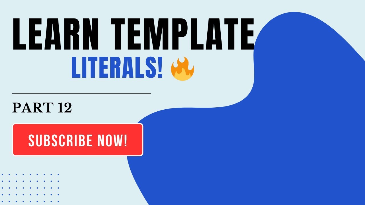 JavaScript Template Literals Explained | Full Tutorial (Part 12) - YouTube