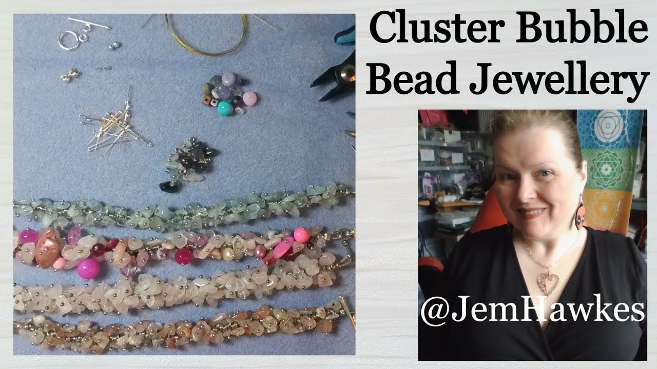 Jewellery Tutorial Cluster Bead Projects Free Demonstration | Bubble ...