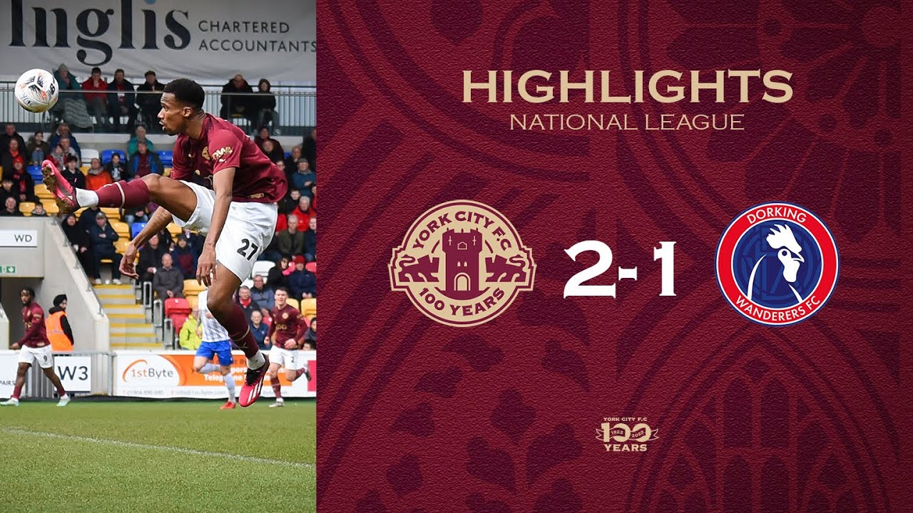 📺 York come out on top in six-pointer | York City 2-1 Dorking Wanderers ...