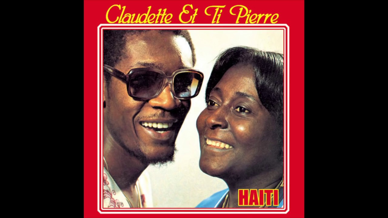 Claudette Et Ti Pierre Best Songs - YouTube