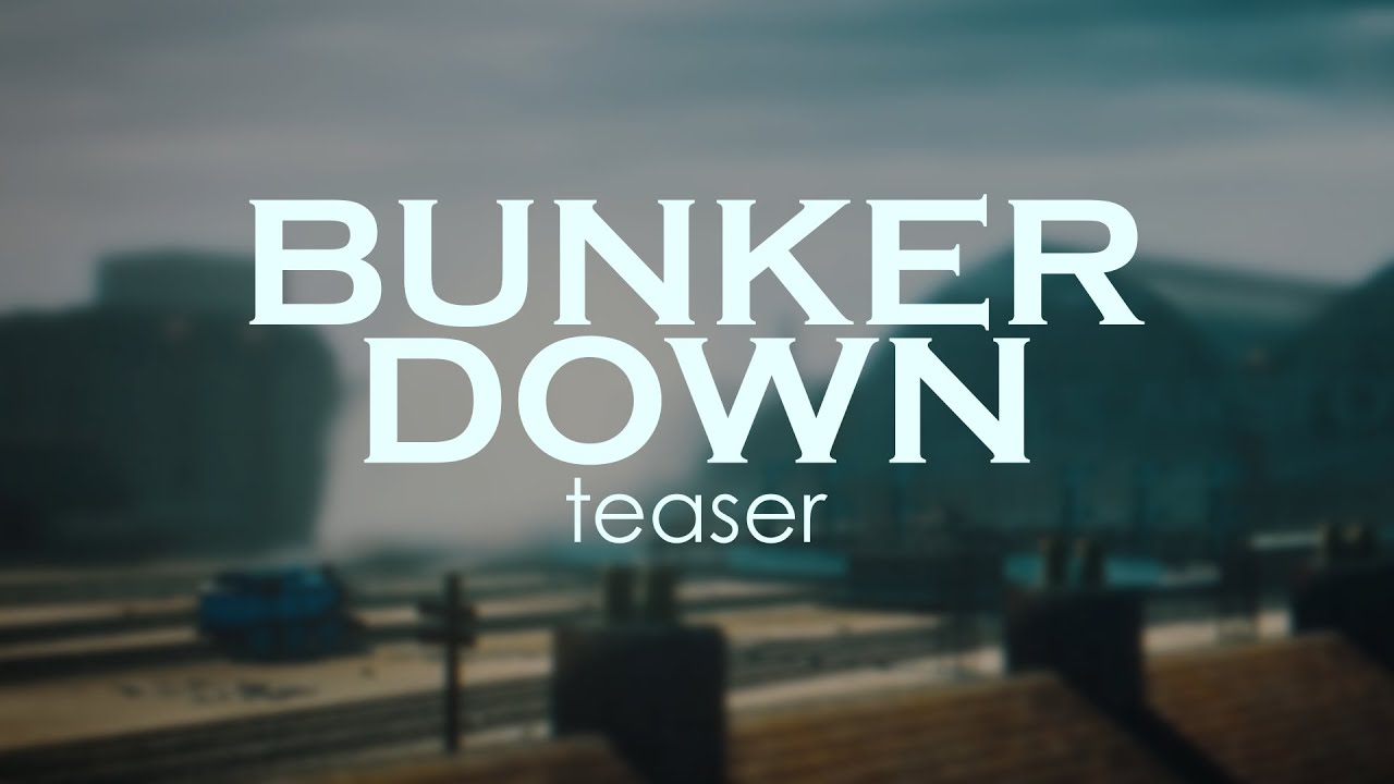 Bunker Down TEASER - winwatch98 - YouTube