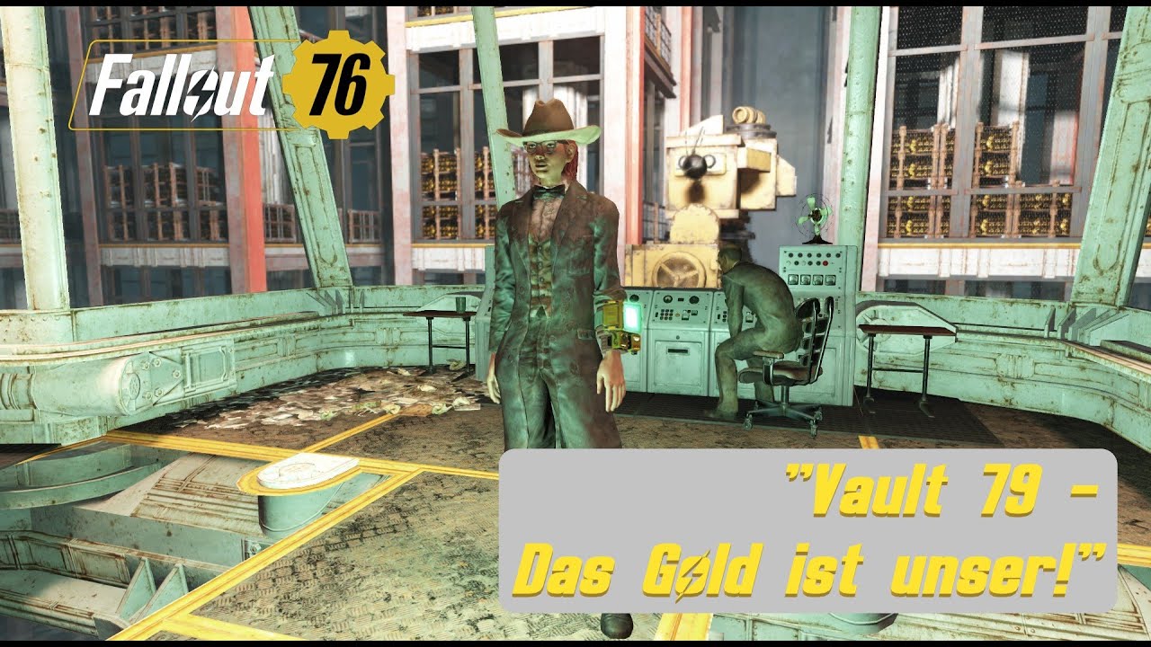 Fallout 76 - Ep. 80 - "Vault 79 - Das Gold ist unser!" - YouTube