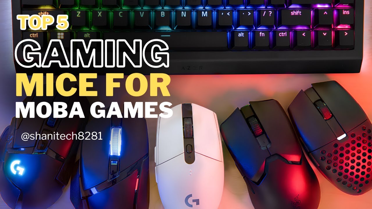 Top 5 Gaming Mice For MOBA Games | Shani Tech #Top5GamingMice - YouTube