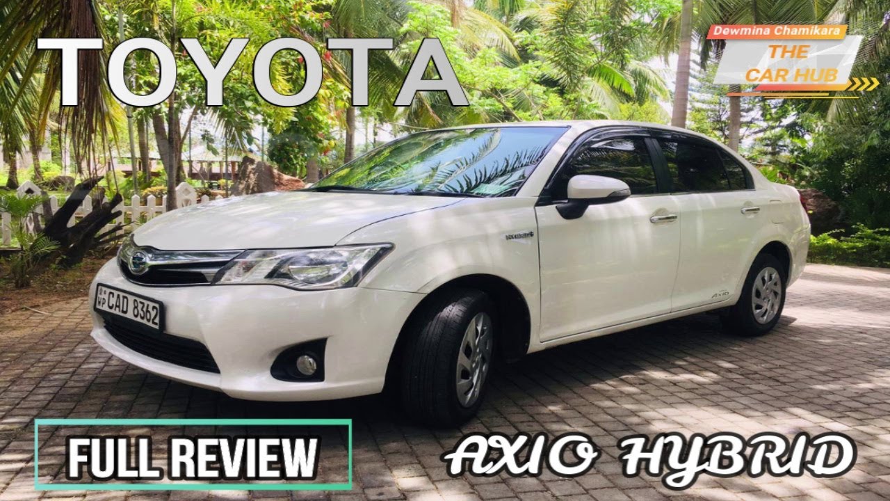 Toyota Axio Hybrid Full Review & All details. - YouTube