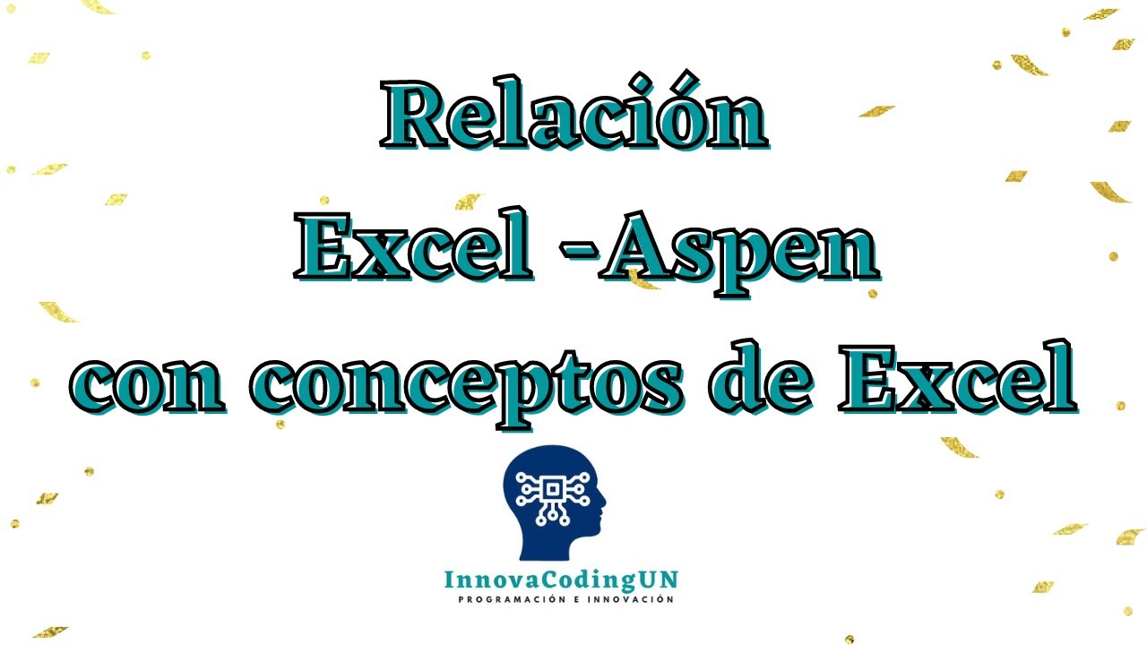 Domina Aspen y Excel: Potencia tus habilidades con los conceptos clave ...