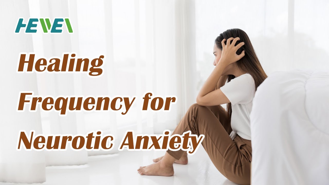 Healing Frequency for Neurotic Anxiety - Calm Down. Everything Is Fine ...