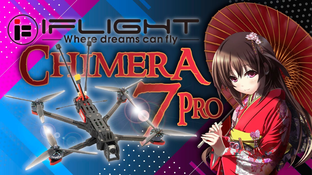 Iflight CHIMERA7 PRO | Review & First Flight - YouTube