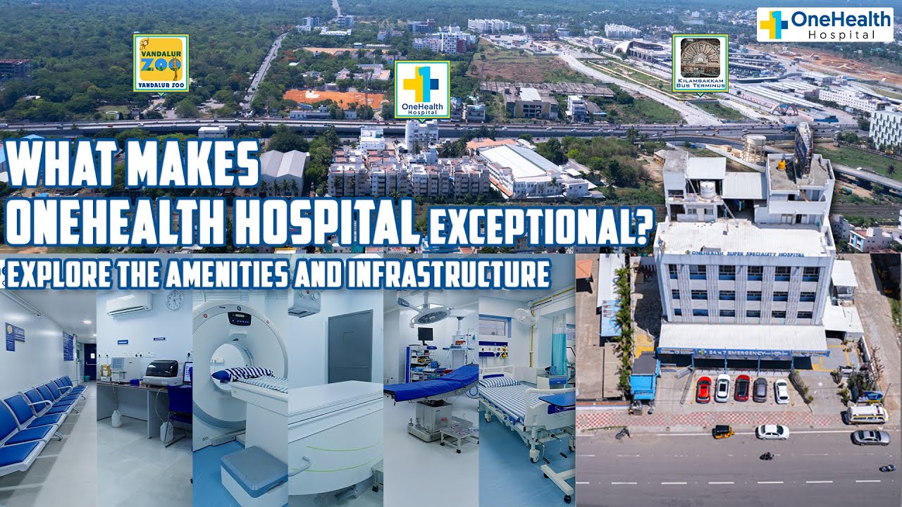 What Makes OneHealth Hospital Exceptional? Explore the Amenities and ...
