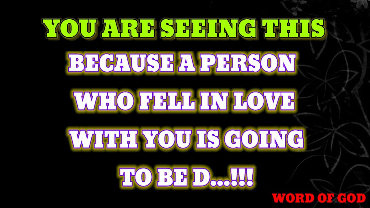 Angels Says 👉 YOU ARE SEEING THIS BECAUSE A PERSON WHO FELL IN LOVE ...