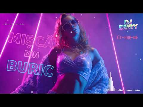 MISCĂ DIN BURIC DJ Danyy