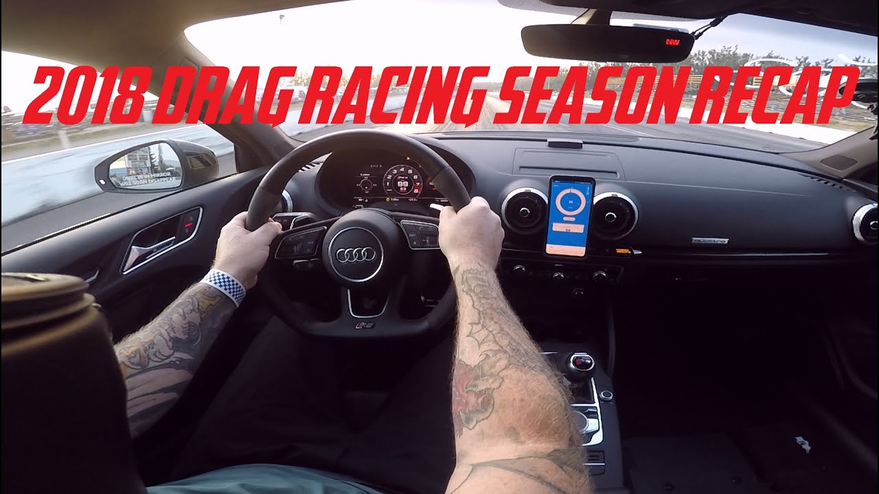 Audi RS3 Stage 1+ & Stage 2 Drag Racing 2018 Season Recap (Unitronic ...