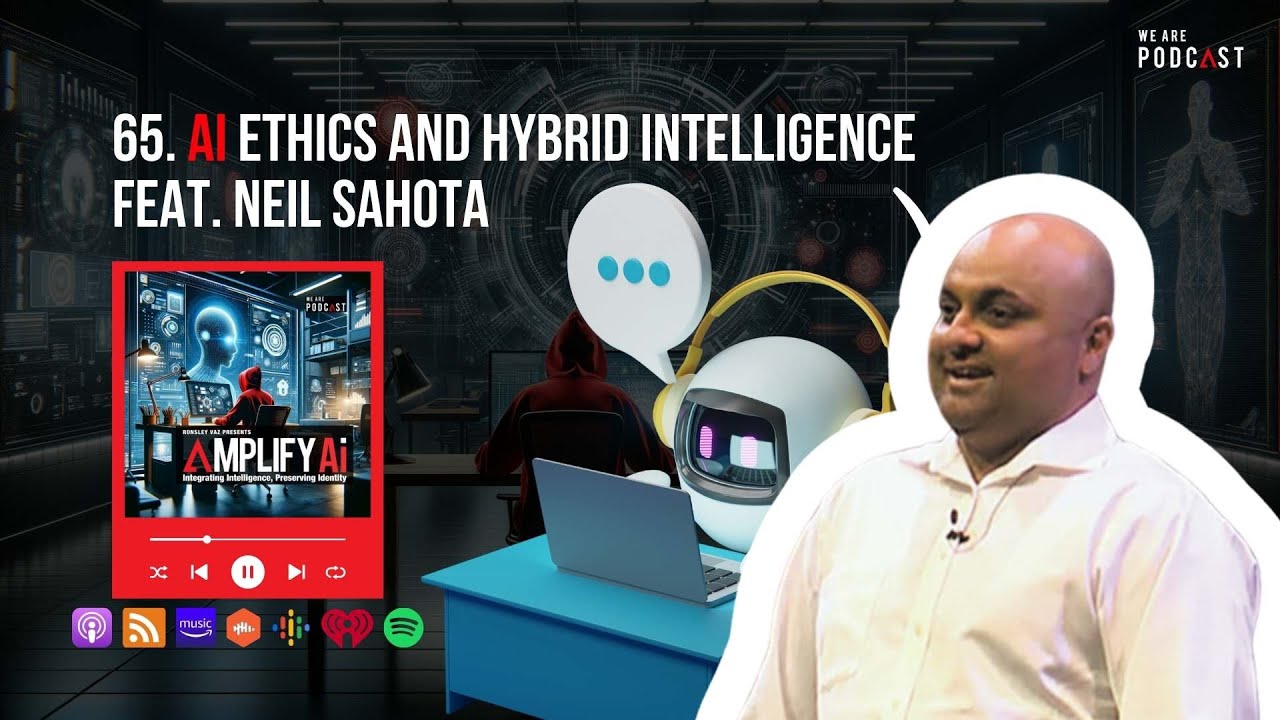 AI Ethics and hybrid intelligence feat Neil Sahota [Case Study] - YouTube