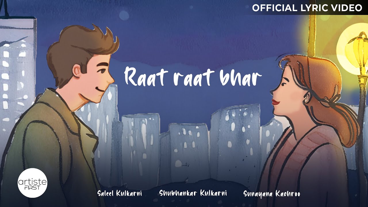 Raat Raat Bhar Official Lyric Video I Shubhankar Kulkarni I Saleel ...