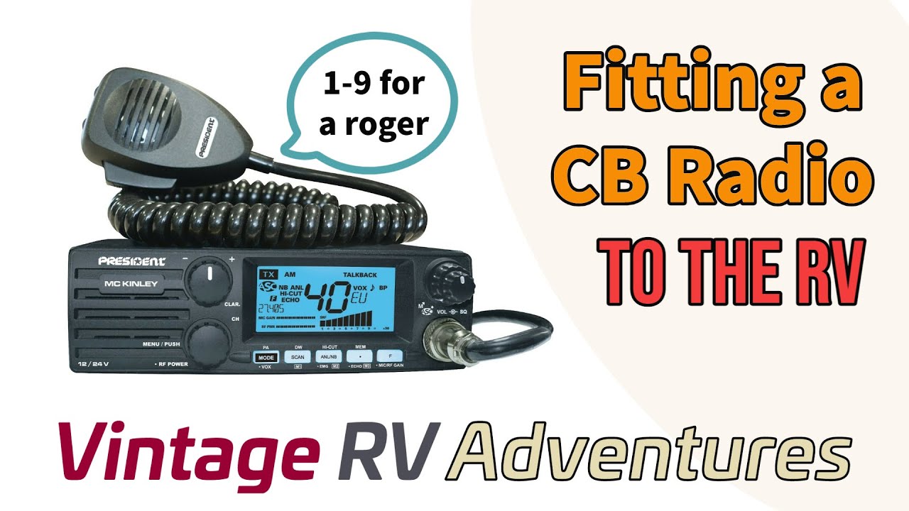 FITTING A CB RADIO into our American RV Motorhome | President McKinley ...