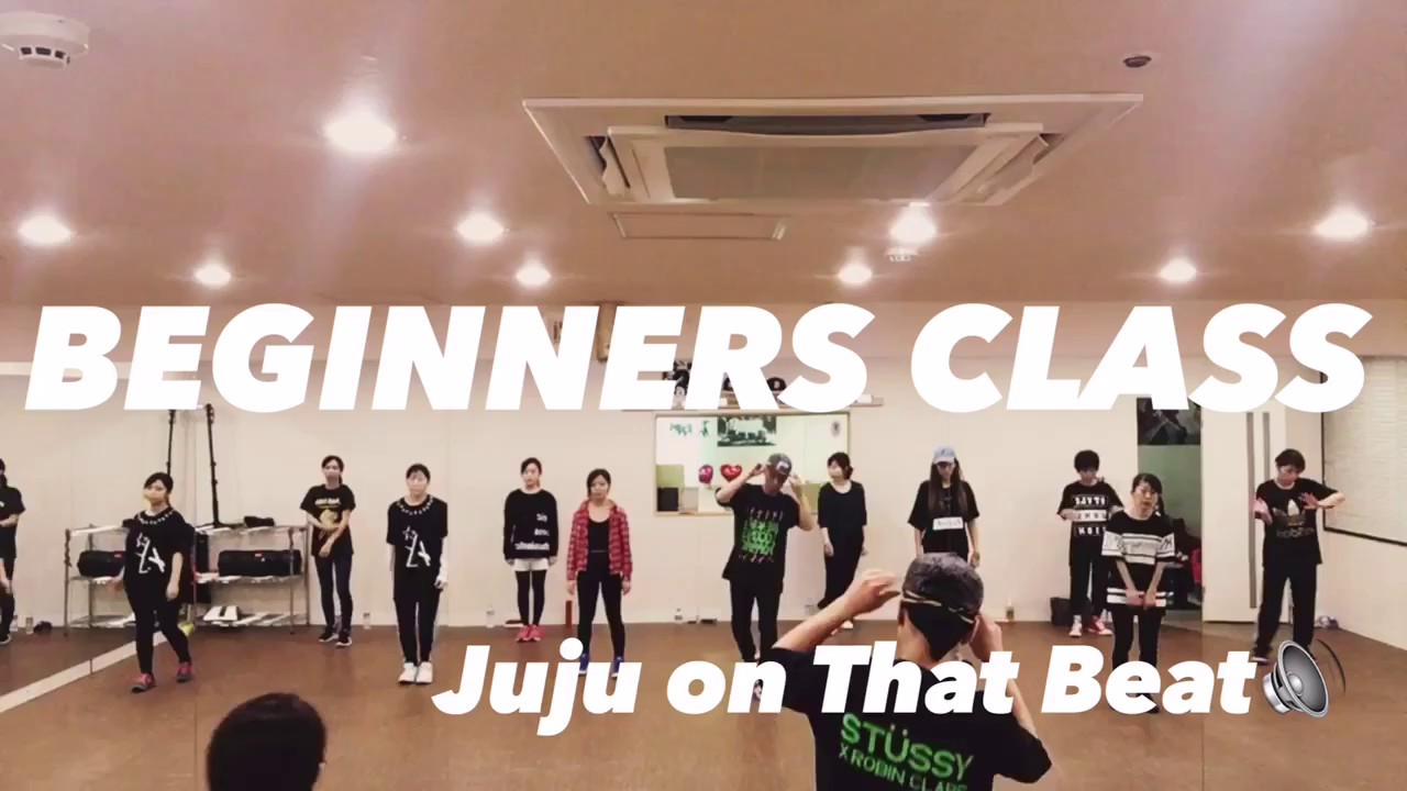 Juju On That Beat / BEGINNER`S Class - YouTube