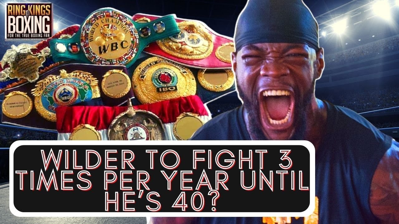 Wilder To Fight 3 Times Per Year Until He’s 40? - YouTube