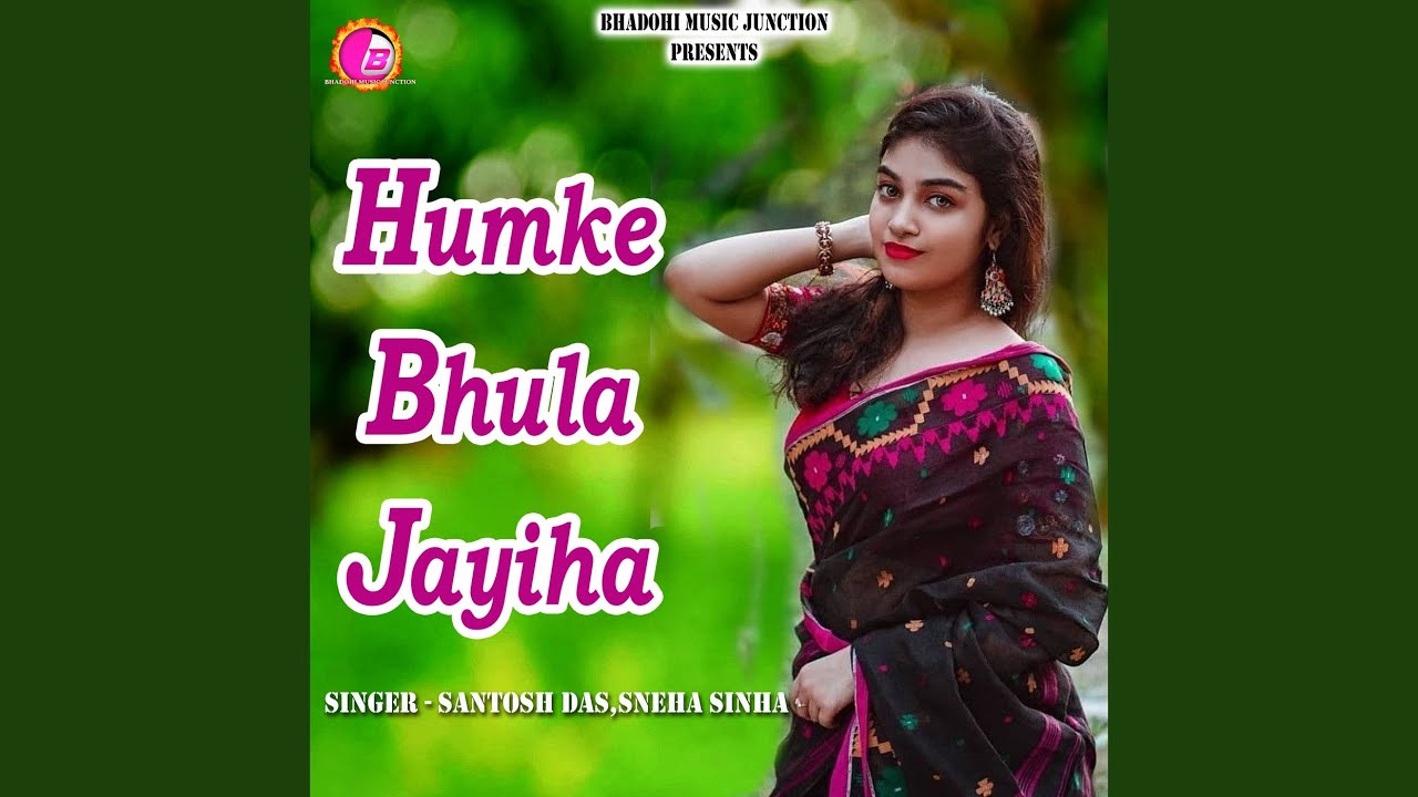 Humke Bhula Jayiha - YouTube