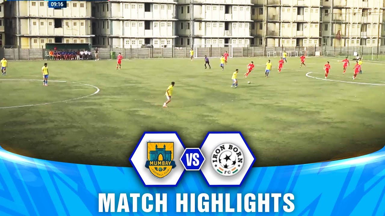 Mumbai FC vs Iron Born FC | 1–0 Thriller Highlights | Mumbai Premier ...