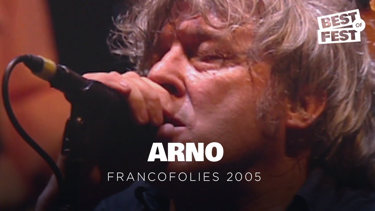 Arno - Francofolies de La Rochelle 2005 - Full Concert - YouTube