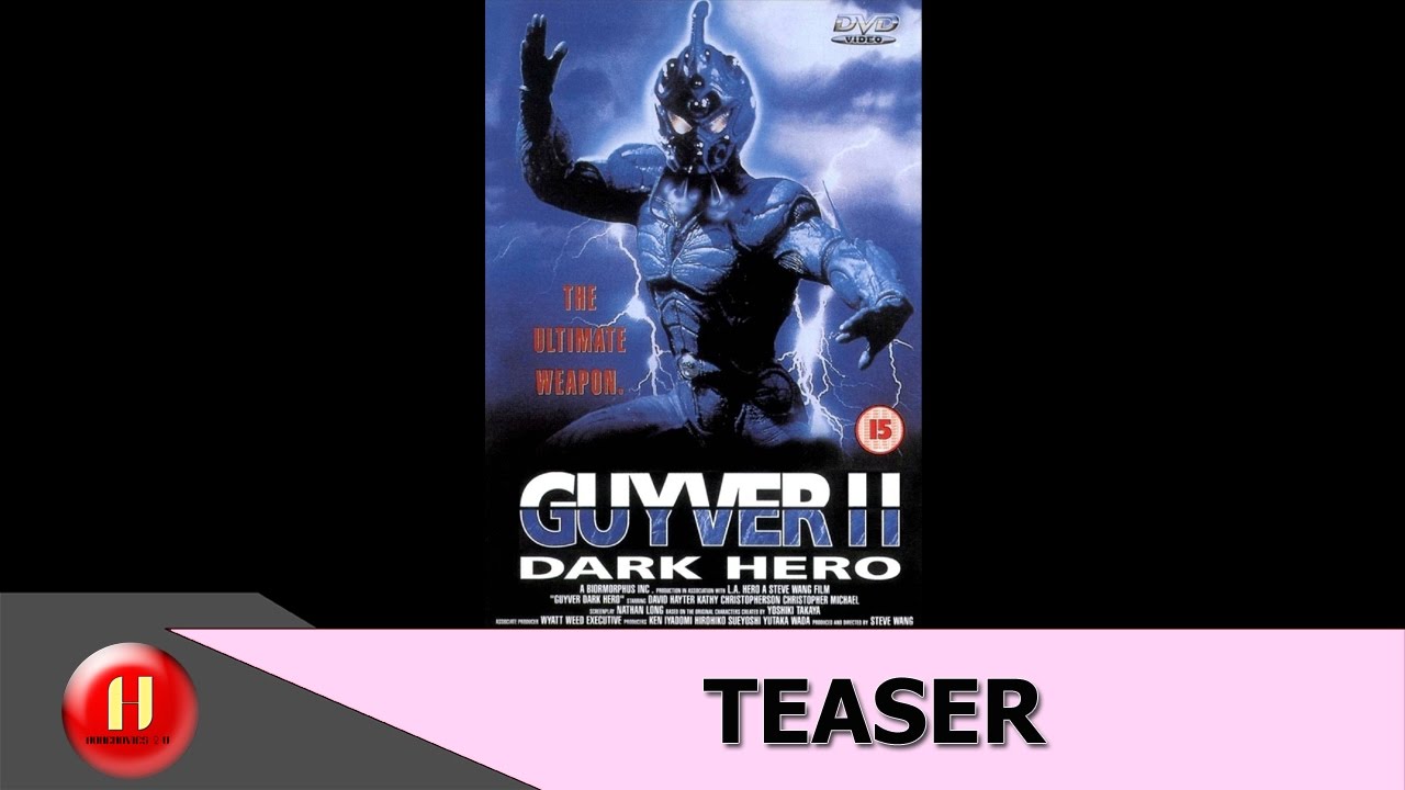 The Guyver 2 - Dark Hero [1994] : กายเวอร์ มนุษย์เกราะชีวะ 2 (Teaser) - YouTube