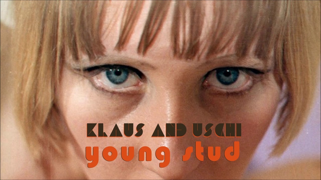 Klaus and Uschi - Young Stud - YouTube